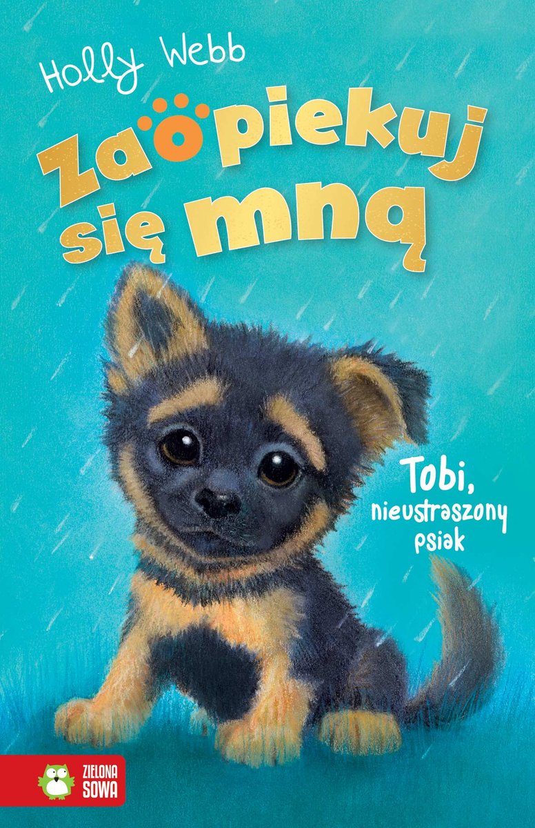 Tobi, nieustraszony psiak. Zaopiekuj się mną - Holly Webb | Książka w Empik