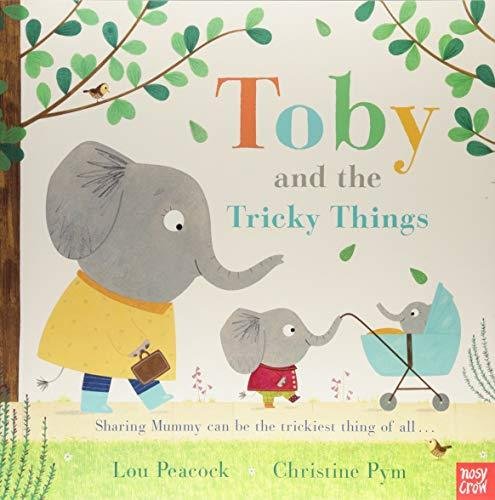 Toby and the Tricky Things - Lou Peacock | Książka w Empik