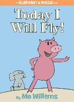 Today I Will Fly! - Willems Mo | Książka w Empik