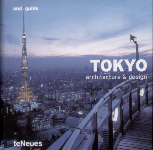 TOKYO ARCHITECTURE AND DESIGN - Opracowanie zbiorowe | Książka w Empik