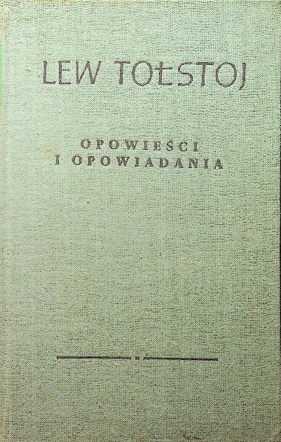 Tołstoj Opowieści i opowiadania - Tołstoj Lew | Książka w Empik