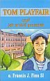 Tom Playfair. Czyli jak zrobić.... - Finn Francis J. | Książka w Empik