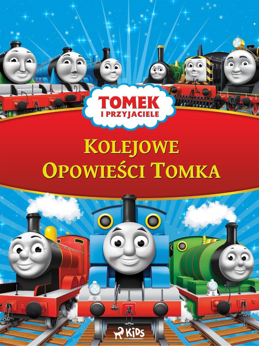 Tomek I Przyjaciele Kolejowe Opowieści Tomka Ebook Mobi Opracowanie Zbiorowe Ebook Sklep