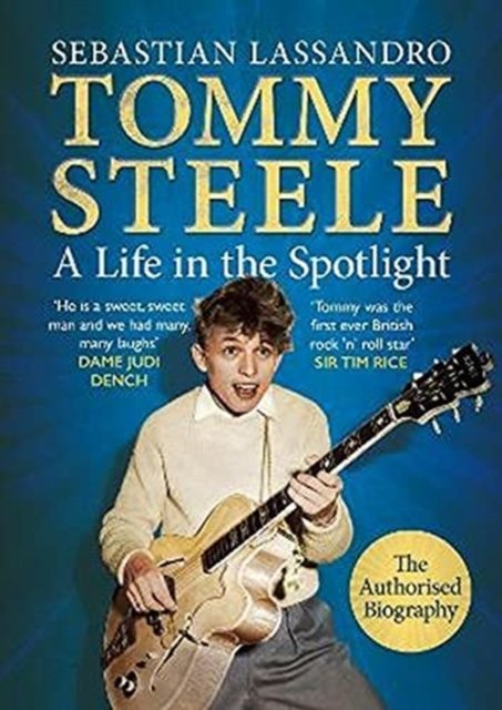 Tommy Steele: A Life in the Spotlight - Sebastian Lassandro | Książka w ...