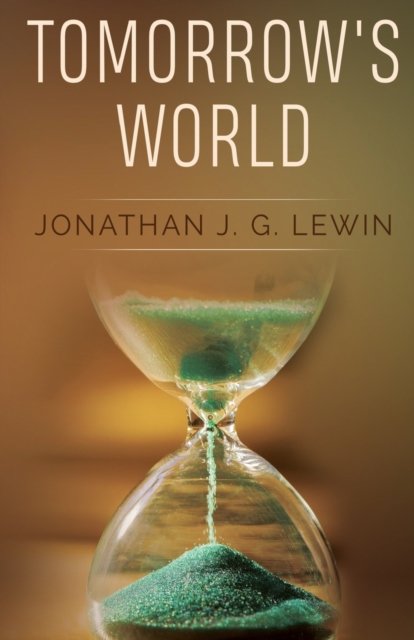Tomorrows World - Jonathan J.G. Lewin | Książka w Empik