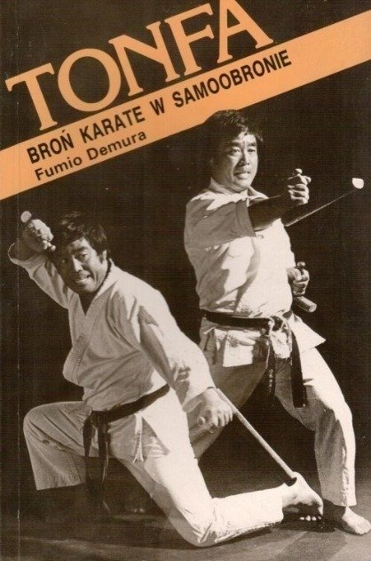 Tonfa broń Karate w Samoobronie - Demura Fumio | Książka w Empik