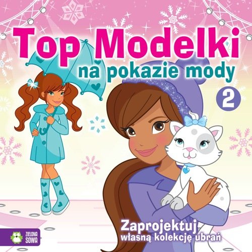 Top Modelki na pokazie mody. Część 2 - Opracowanie zbiorowe | Książka w ...