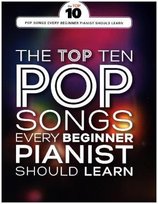 Top Ten Pop Songs Every Beginner Pianist Should Learn - Music Sales Ltd ...