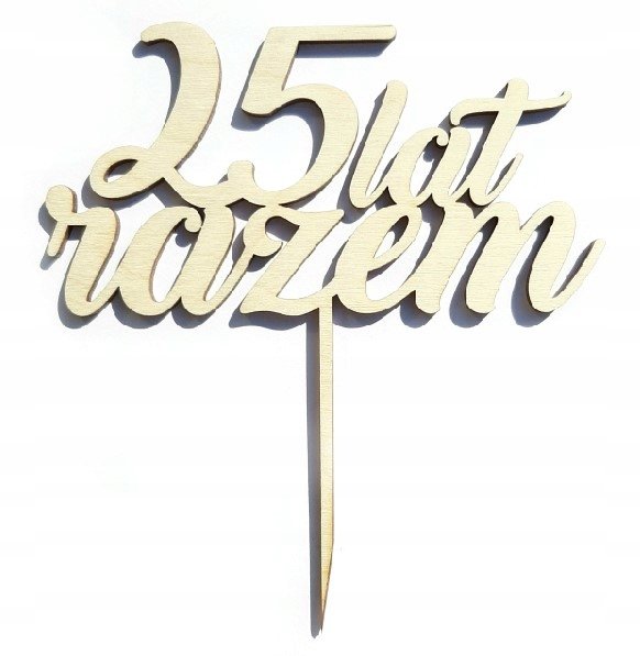 Topper 25 lat razem Rocznica Jubileusz dekoracja - Pamario | Przyjęcia ...