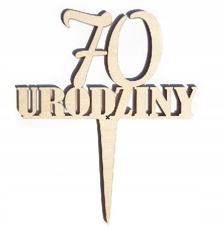 Topper napis na tort 70 Urodziny dekoracja sklejka - Pamario ...