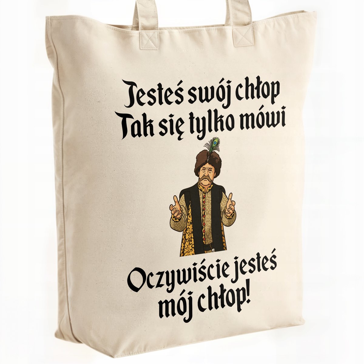 Torba bawełniana premium na zakupy 1670 Jesteś Swój Chłop Mój Chłop ...