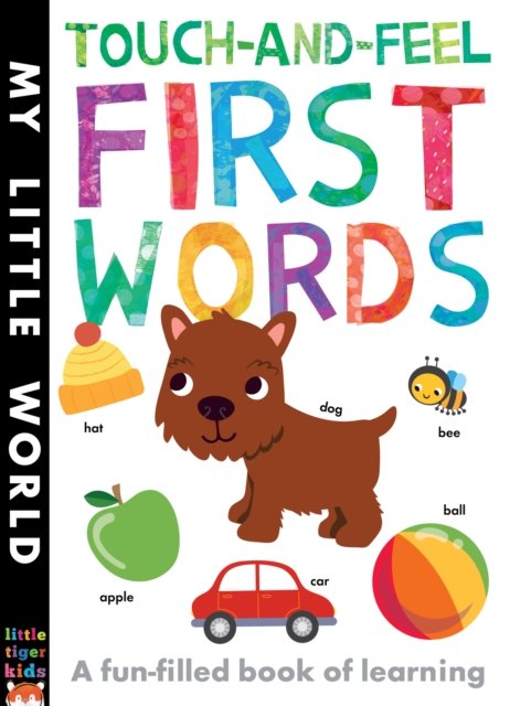 Touch-and-feel First Words: A Fun-filled Book of First Words - Libby ...