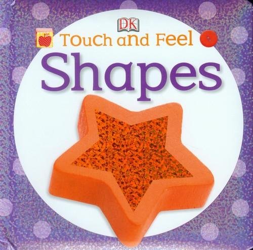 Touch and Feel. Shapes - Opracowanie zbiorowe | Książka w Empik
