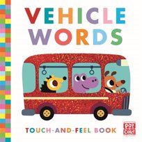 Touch-and-Feel. Vehicle Words - Hachette Children's Group | Książka w Empik