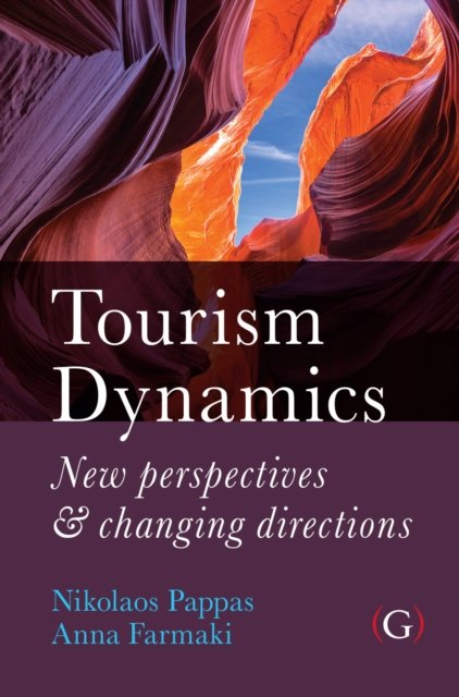 Tourism Dynamics: New perspectives and changing directions ...
