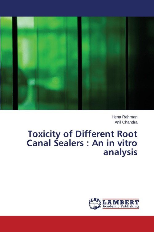 Toxicity of Different Root Canal Sealers - Rahman Hena | Książka w Empik