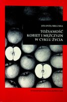 Tożsamość kobiet i mężczyzn w cyklu życia - Miluska Jolanta | Książka w ...