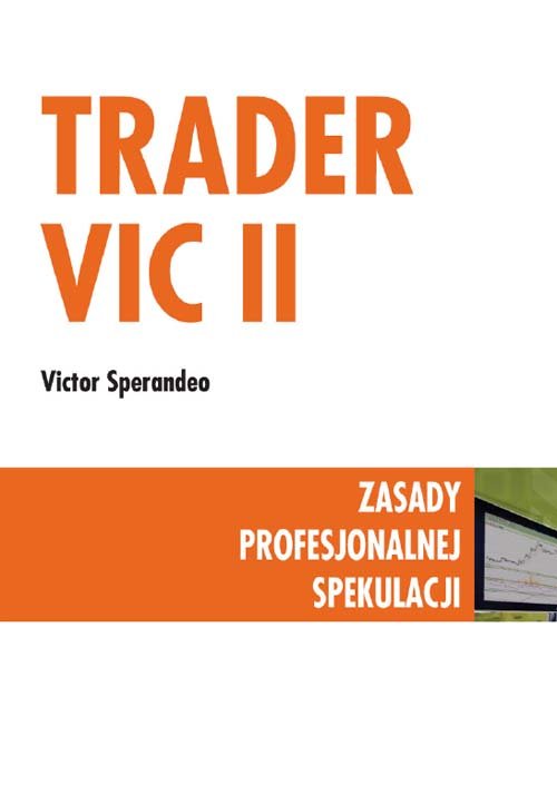 Trader VIC II - Sperandeo Victor | Książka w Empik