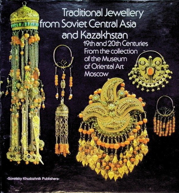 Traditional Jewellery from Soviet Central Asia and Kazakhstan : 19th ...