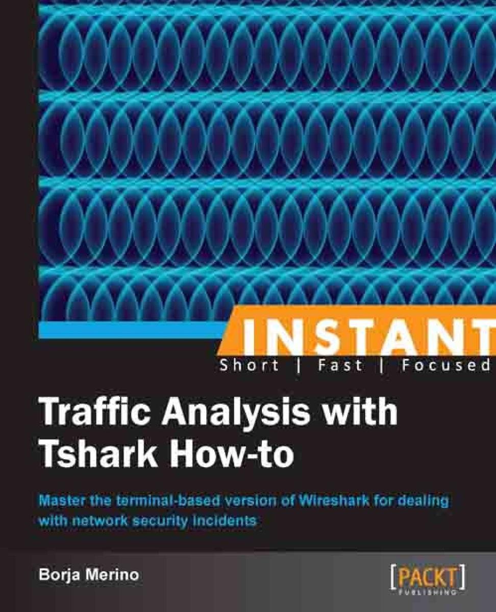 Traffic Analysis with Tshark How-to - ebook epub - Borja Merino | Ebook Sklep EMPIK.COM