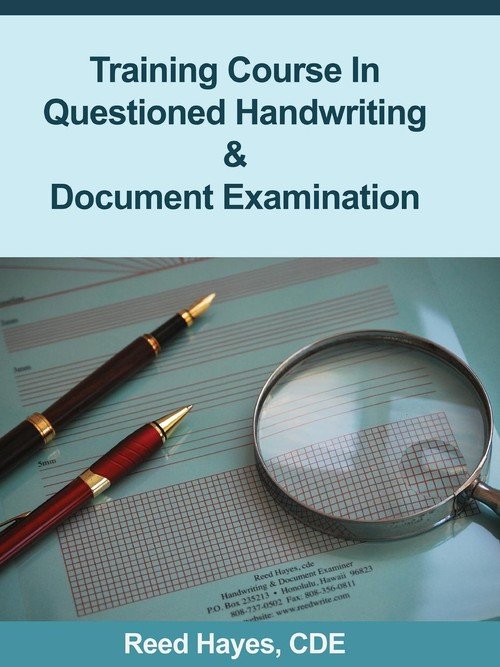 Training Course in Questioned Handwriting & Document Examination ...