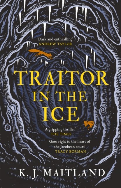 Traitor in the Ice: Treachery has gripped the nation. But the King has ...