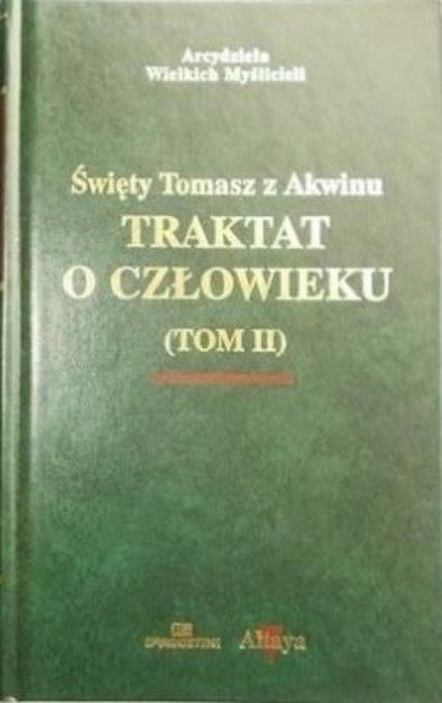 Traktat o człowieku Tom II - Opracowanie zbiorowe | Książka w Empik