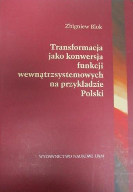 Transformacja jako konwersja funkcji wewnątrzsystemowych na przykładzie ...