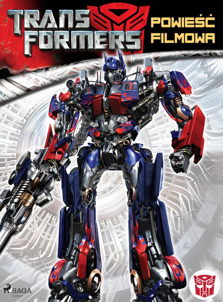 Transformers. Powieść filmowa. Tom 1 - ebook mobi - Wilkens S.G ...