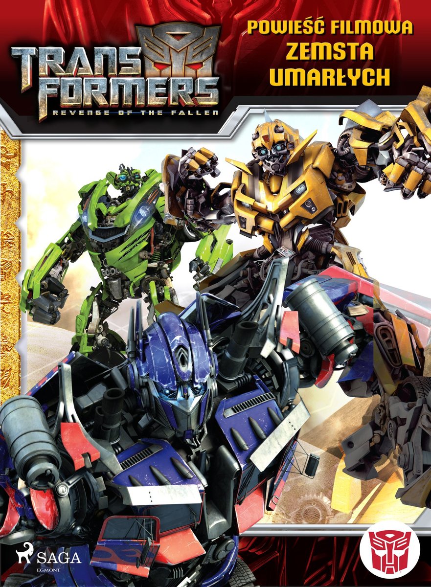 Transformers. Powieść filmowa. Zemsta upadłych. Tom 2 - ebook epub ...