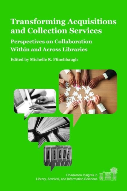 Transforming Acquisitions and Collection Services. Perspectives on ...