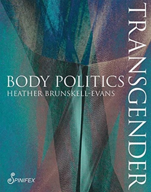 Transgender Body Politics - Heather Brunskell-Evans | Książka w Empik