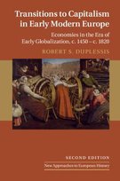 Transitions to Capitalism in Early Modern Europe: Economies in the Era ...