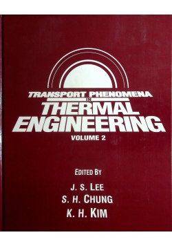 Transport phenomena in Thermal Engineering Volume 2 - J. S. Lee | Książka w Empik