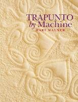 Trapunto by Machine - Print on Demand Edition - Walner Hari | Książka w ...