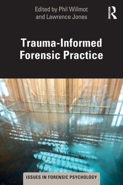 Trauma-Informed Forensic Practice - Opracowanie zbiorowe | Książka w Empik