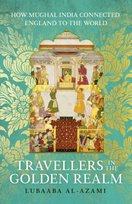 Travellers in the Golden Realm - Lubaaba Al-Azami | Książka w Empik