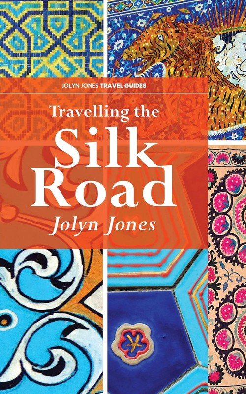 Travelling The Silk Road - Jones Jolyn | Książka w Empik