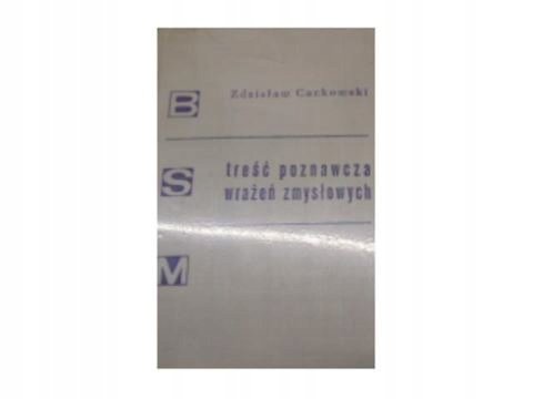 Treść Poznawcza wrażeń zmysłowych - Cackowski Zdzisław | Książka w Empik
