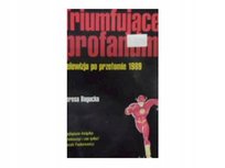 Triumfujące profanum - Bogucka Katarzyna | Książka w Empik