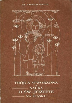 Trójca stworzona Nauka o Św Józefie na Śląsku - Wydawnictwo KUL ...