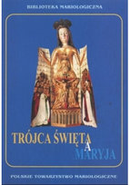 Trójca Święta a Maryja - Opracowanie zbiorowe | Książka w Empik