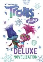 Trolls Prequel Novel #2 (DreamWorks Trolls) - Random House Lcc Us ...