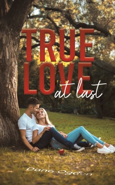 True Love at Last - Dana Ogden | Książka w Empik