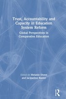 Trust, Accountability and Capacity in Education System Reform ...