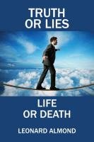 Truth or Lies, Life or Death - Almond Leonard | Książka w Empik