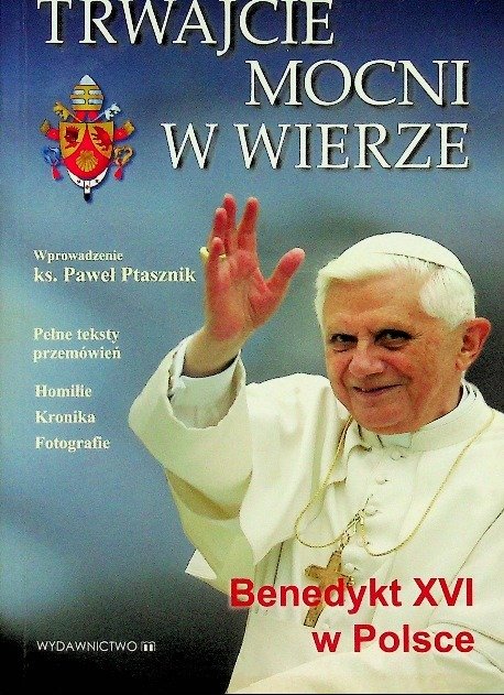 Trwajcie Mocni W Wierze - W opisie | Książka w Empik