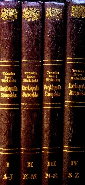 Trzaski Everta i Michalskiego Encyklopedia staropolska Tom 1 do 4 ...