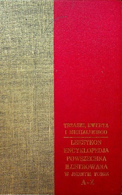 Trzaski Everta i Michalskiego Leksykon Encyklopedia powszechna ...