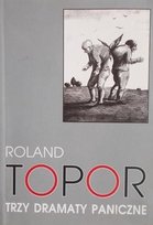 Trzy dramaty paniczne - Roland Topor | Książka w Empik